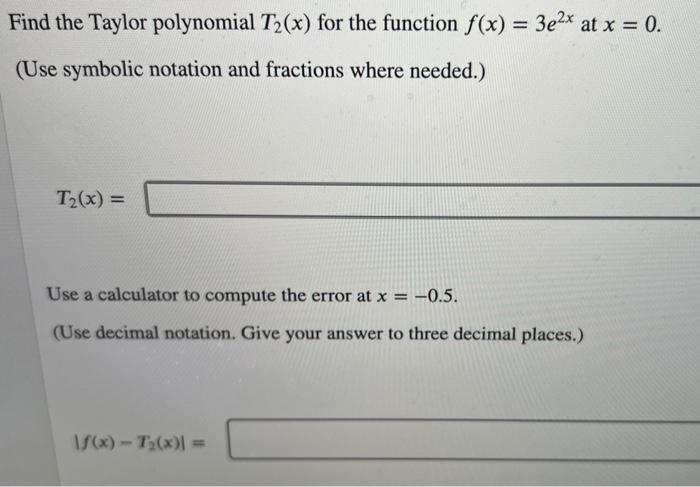 Solved Find the Taylor polynomial T2(x) for the function | Chegg.com