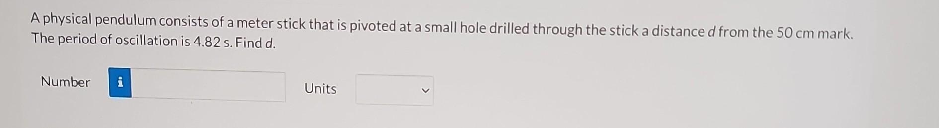 Solved A physical pendulum consists of a meter stick that is | Chegg.com