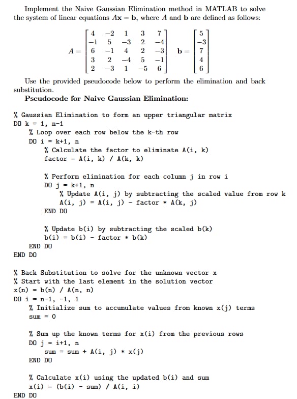 Solved Implement the Naive Gaussian Elimination method in | Chegg.com