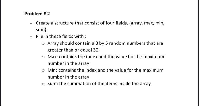 Solved Problem # 2 - Create a structure that consist of four | Chegg.com