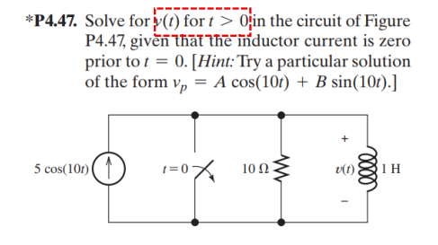 Solved *P4.47. ﻿Solve for v(t) ﻿for t>0 ﻿in the circuit of | Chegg.com