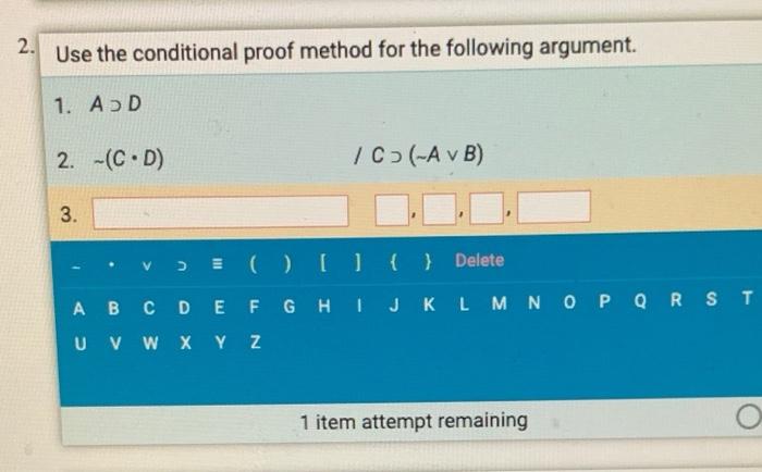 Solved 1. Use the conditional proof method for the following | Chegg.com