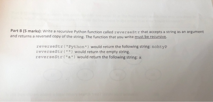 Solved Part B 5 Marks Write A Recursive Python Function 2620
