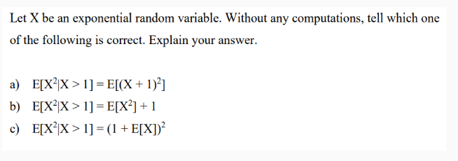 Let X be an ﻿exponential random variable. Without any | Chegg.com