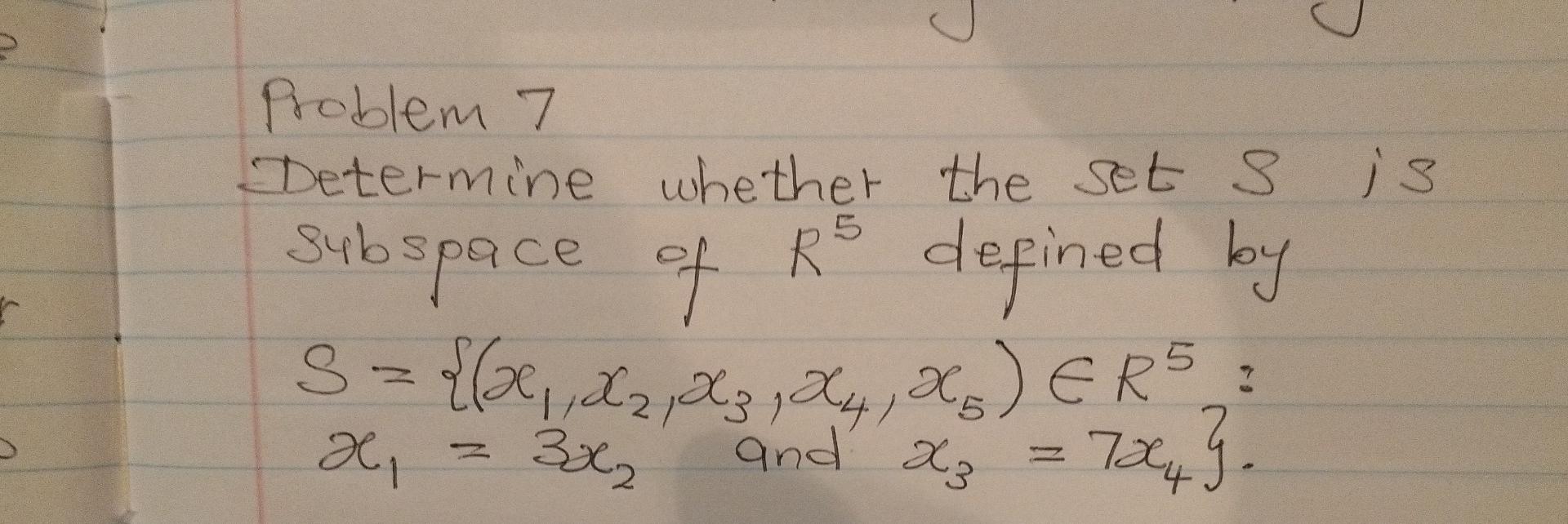 Solved J Problem 7 Determine whether the set s is subspace | Chegg.com