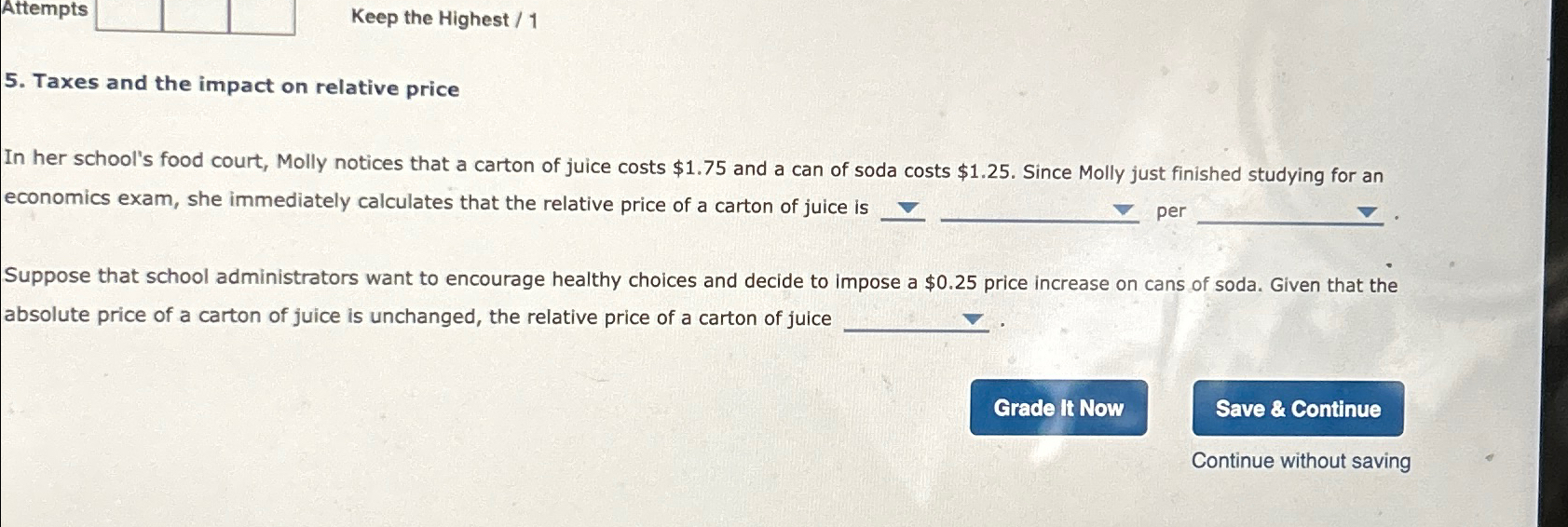 Solved AttemptsKeep the Highest / 15. ﻿Taxes and the impact | Chegg.com