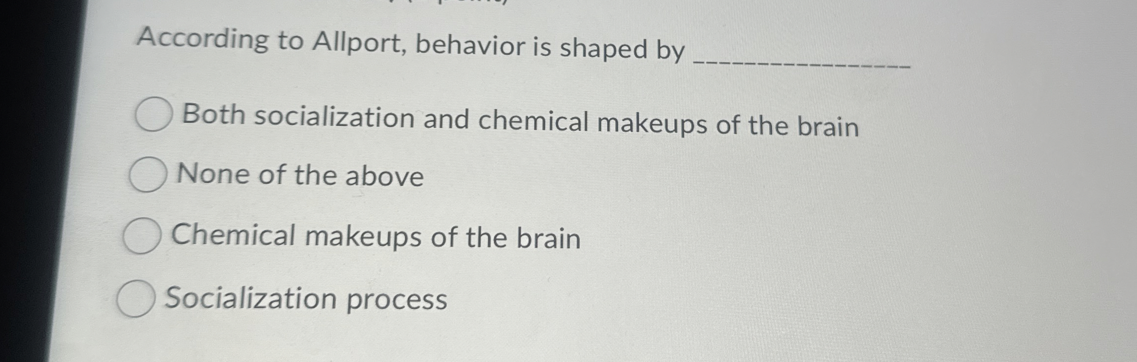 Solved According to Allport, behavior is shaped by Both | Chegg.com