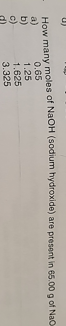 Solved How many moles of NaOH (sodium hydroxide) ﻿are | Chegg.com