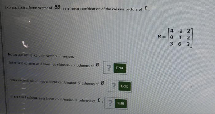 Solved Express each column vector of BB as a linear | Chegg.com
