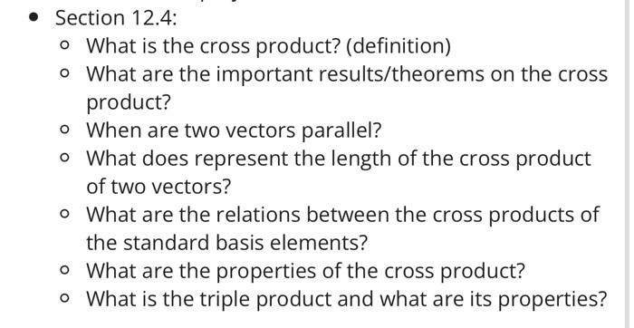 Solved • Section 12.4: o What is the cross product? | Chegg.com