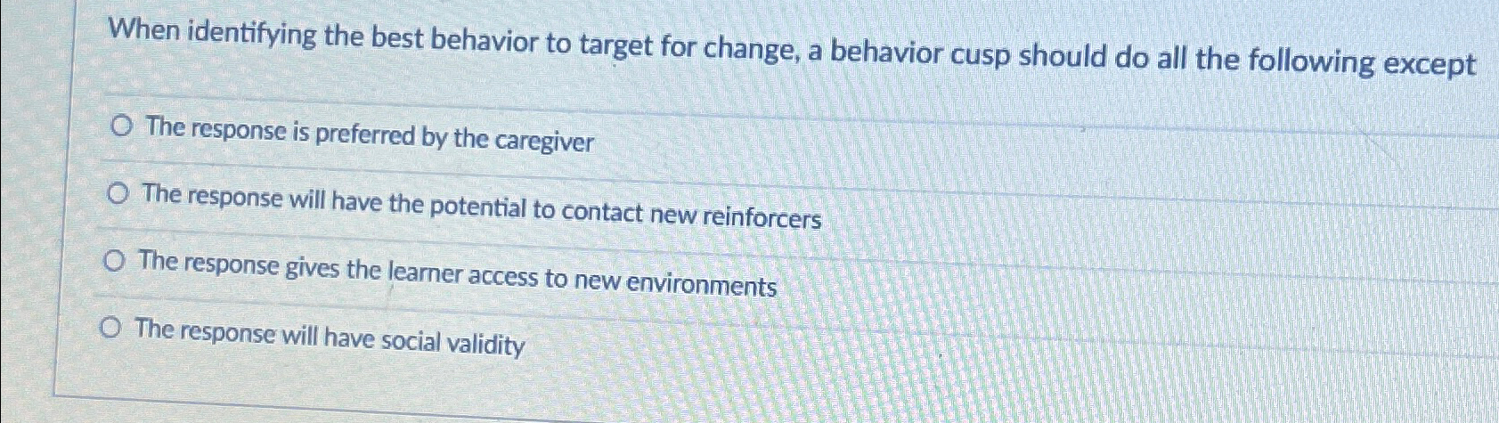 Solved When identifying the best behavior to target for | Chegg.com