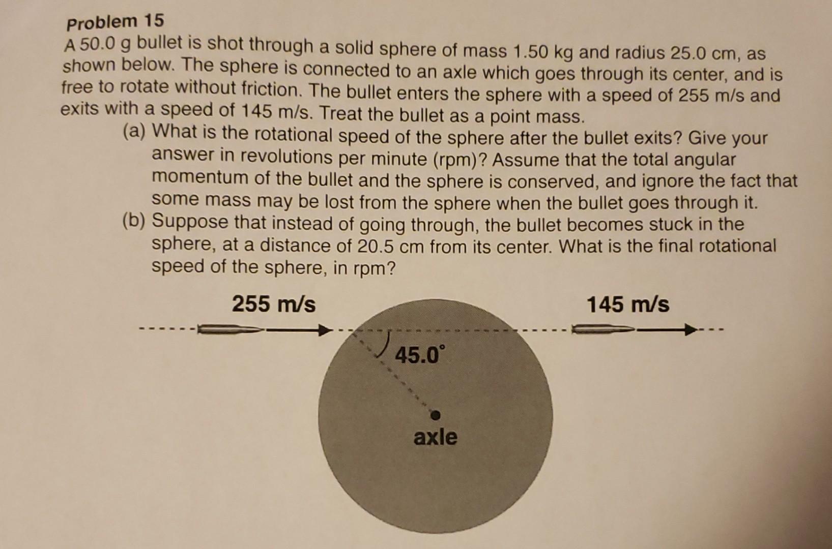 Solved Problem 15 A 50.0 g bullet is shot through a solid | Chegg.com