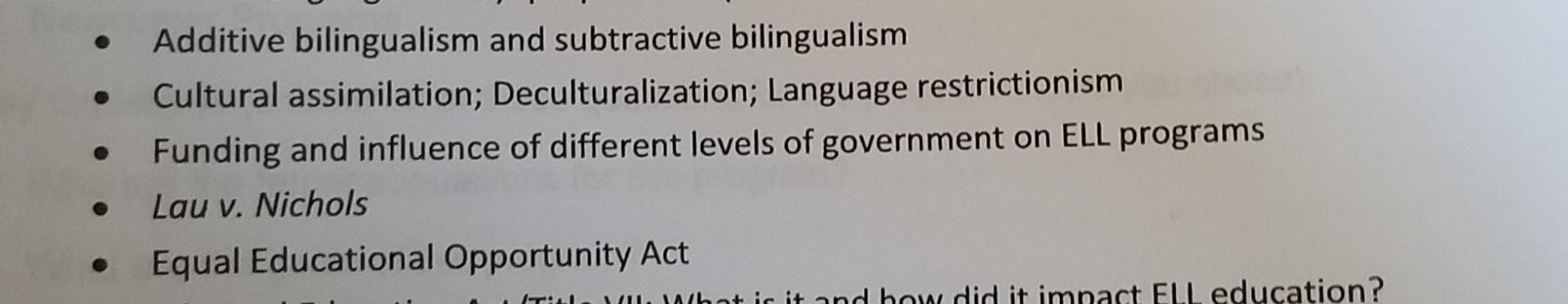 Solved o Additive bilingualism and subtractive bilingualism | Chegg.com