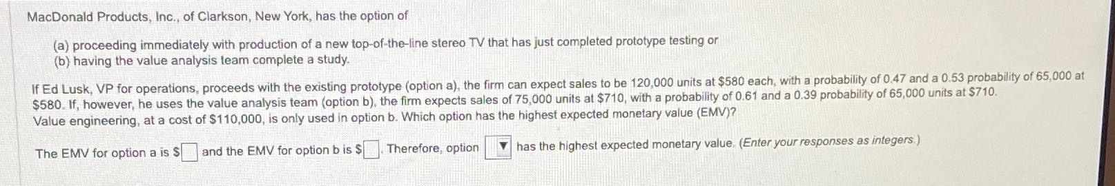 Solved MacDonald Products, Inc., of Clarkson, New York, has | Chegg.com