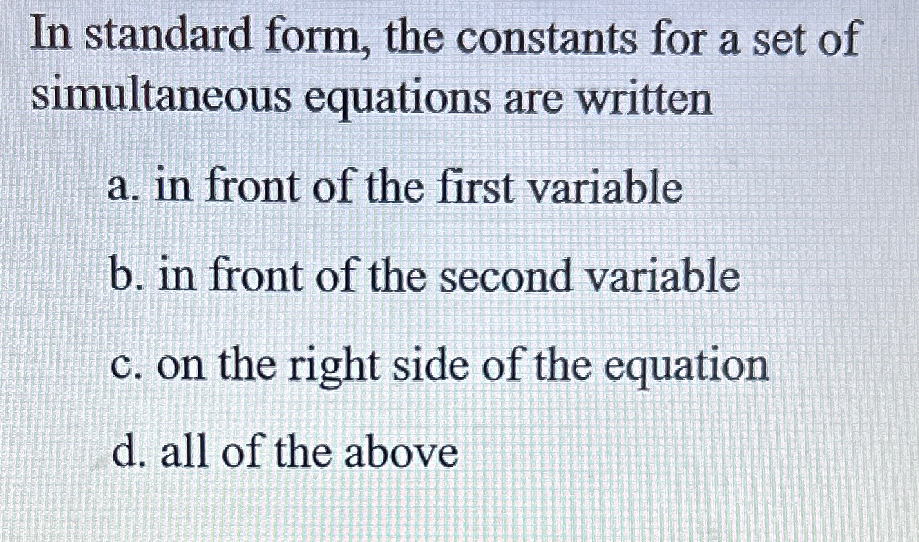 Solved In standard form, the constants for a set of | Chegg.com