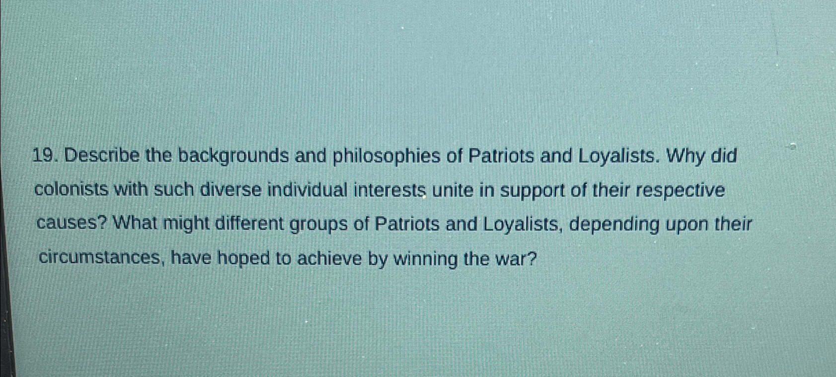 Solved Describe the backgrounds and philosophies of Patriots | Chegg.com