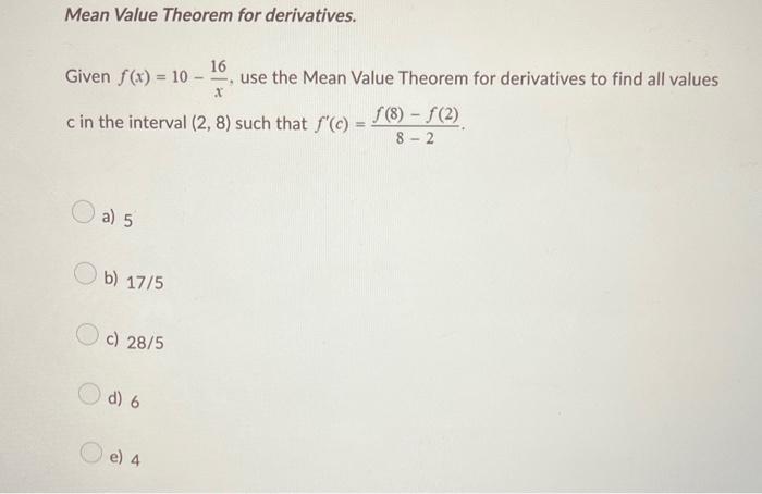 Solved Given f(x)=10−x16, use the Mean Value Theorem for | Chegg.com