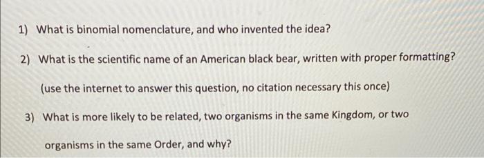 Solved 1) What is binomial nomenclature, and who invented | Chegg.com