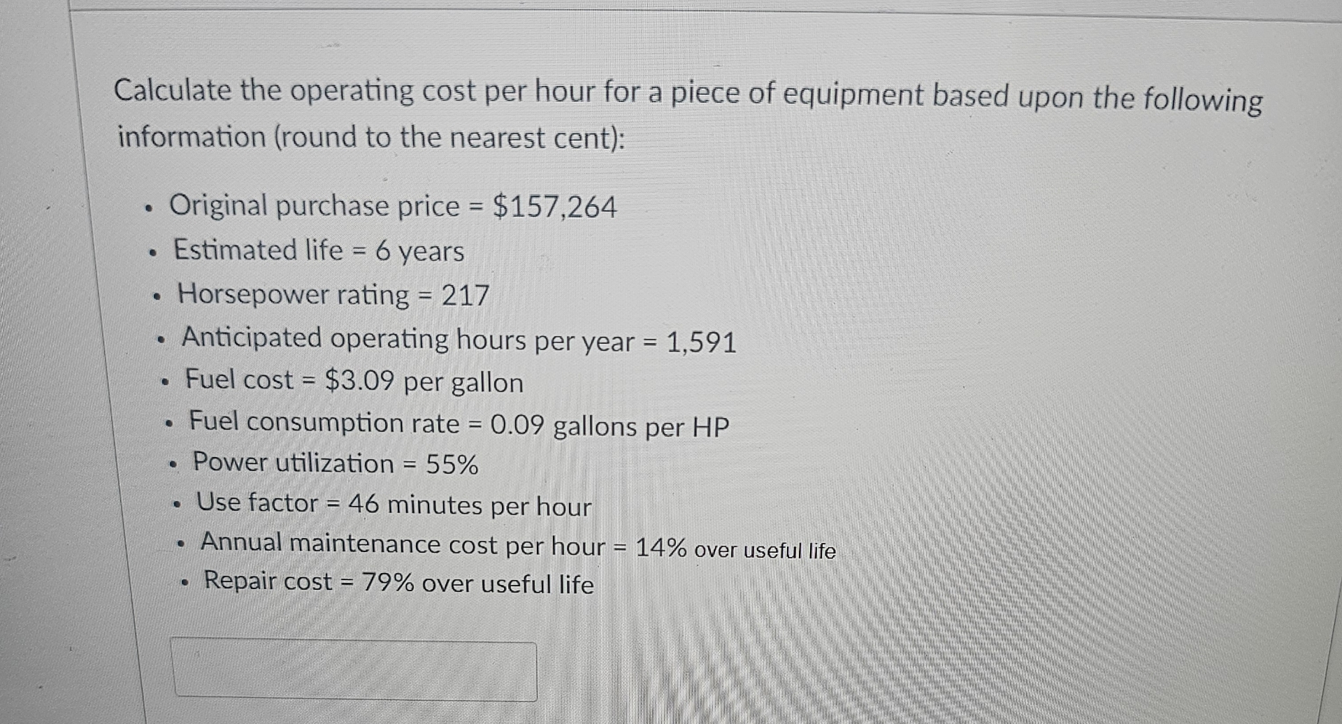 Solved Calculate the operating cost per hour for a piece of | Chegg.com
