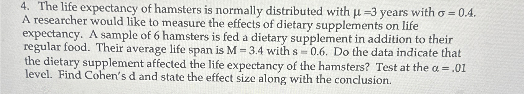 Solved The life expectancy of hamsters is normally | Chegg.com
