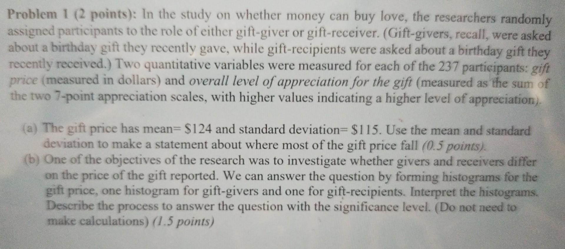Solved Problem 1 ( 2 points): In the study on whether money | Chegg.com