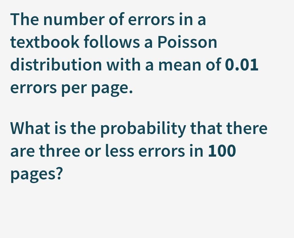 Solved The number of errors in a textbook follows a Poisson | Chegg.com
