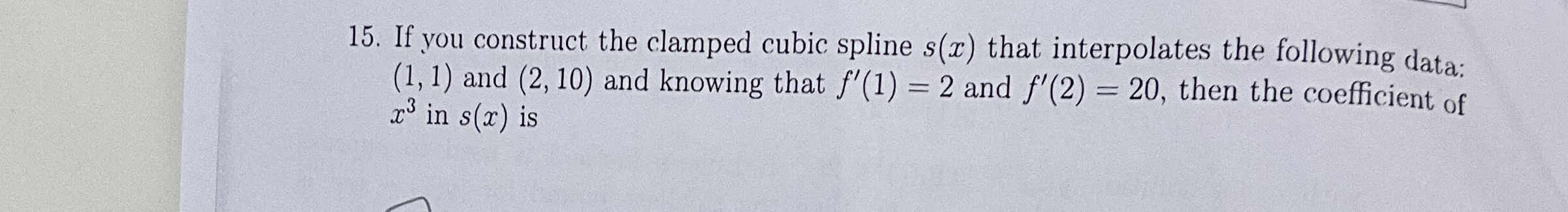 Solved If you construct the clamped cubic spline s(x) ﻿that | Chegg.com