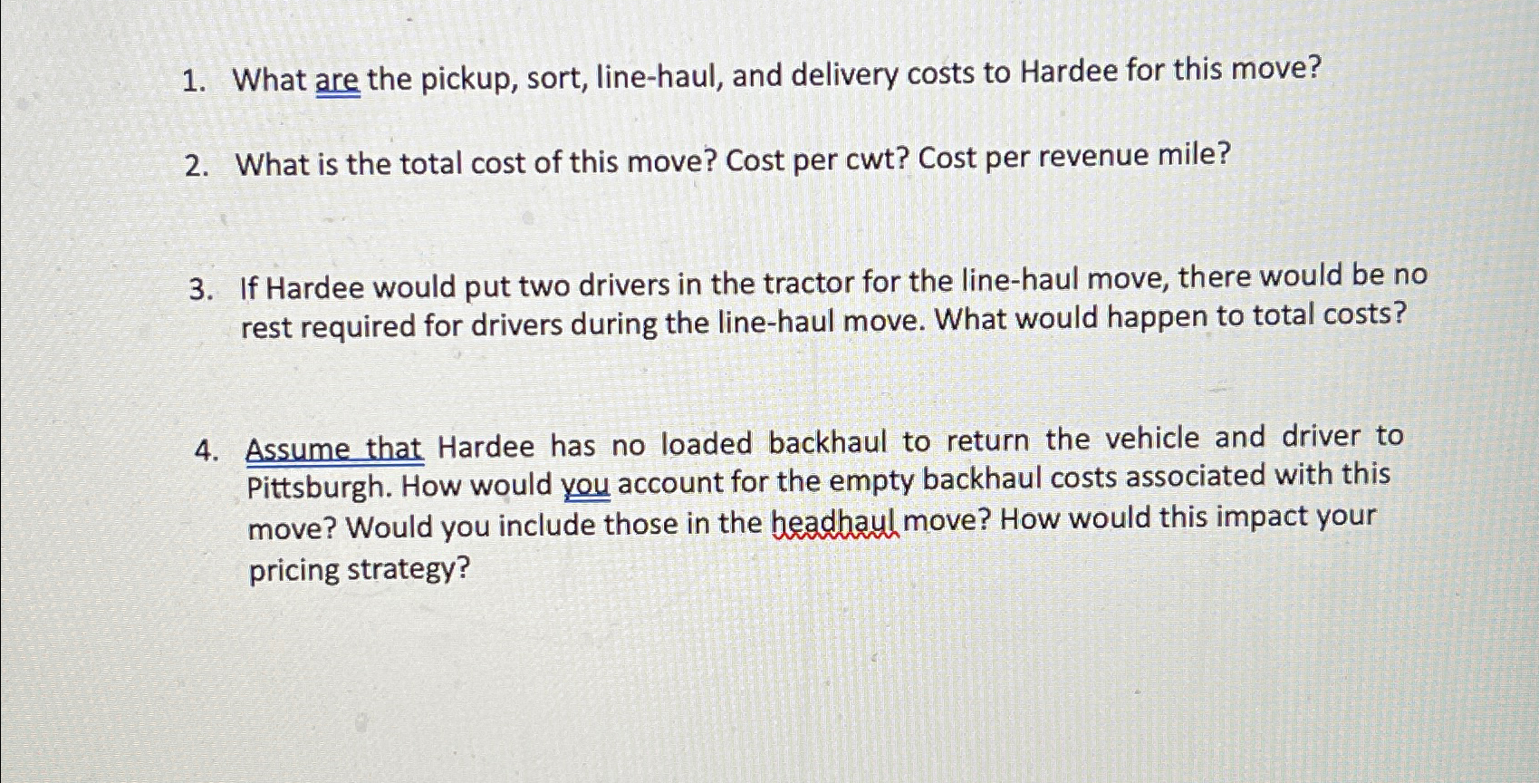 Solved What are the pickup, sort, line-haul, and delivery | Chegg.com