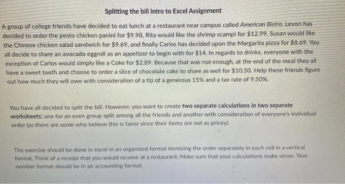 Solved Splitting the bill Intro to Excel Assignment A group | Chegg.com
