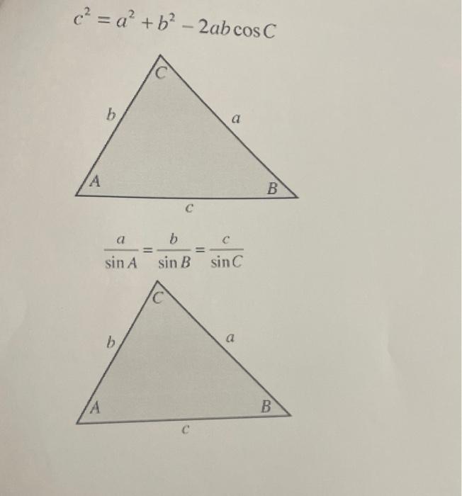 c2=a2+b2−2abcosC sinAa=sinBb=sinCc | Chegg.com