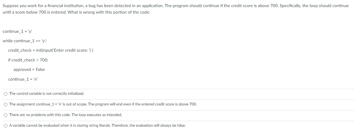 Solved Suppose you work for a financial institution, a bug | Chegg.com