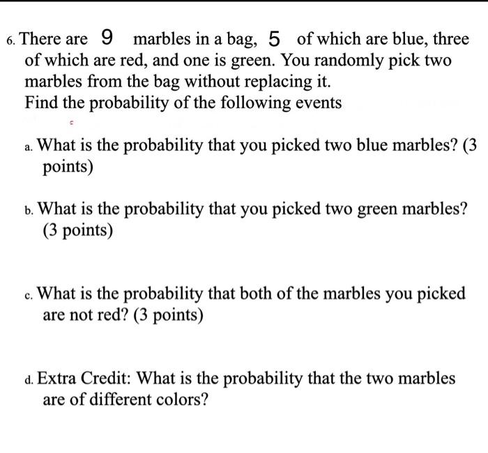 Solved There are 9 marbles in a bag, 5 of which are blue, | Chegg.com