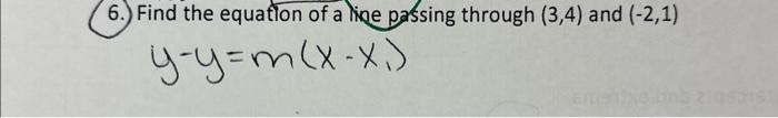 Solved Find the equation of a lipe passing through (3,4) and | Chegg.com