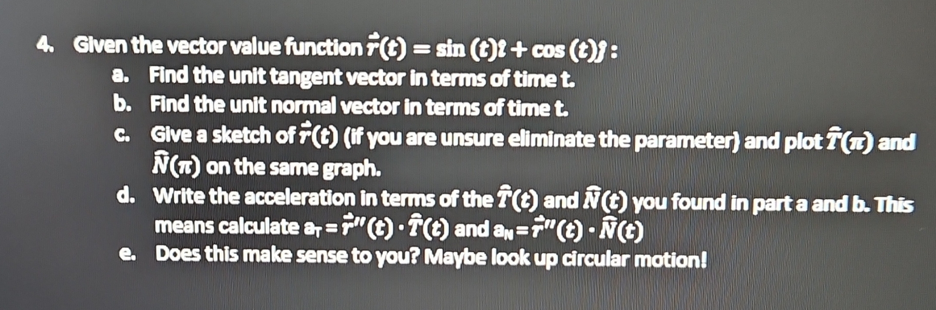 Solved 4 ﻿Glven the vector value function | Chegg.com