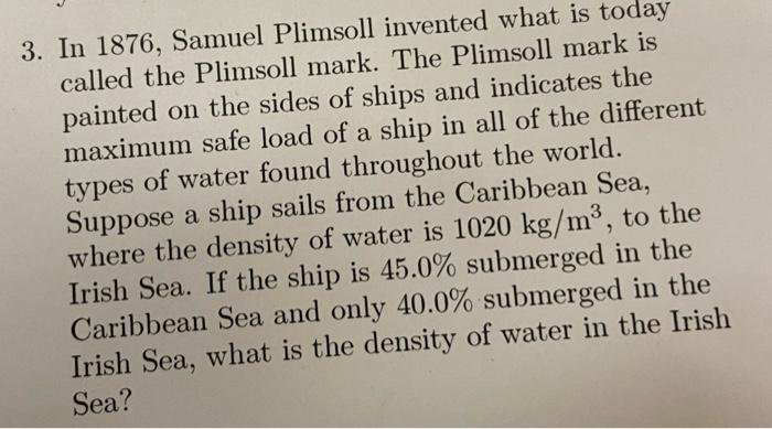 Solved 3. In 1876, Samuel Plimsoll invented what is today | Chegg.com