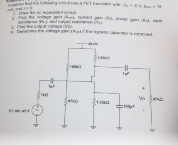 Solved that the following circuit use a FET transistor with: | Chegg.com