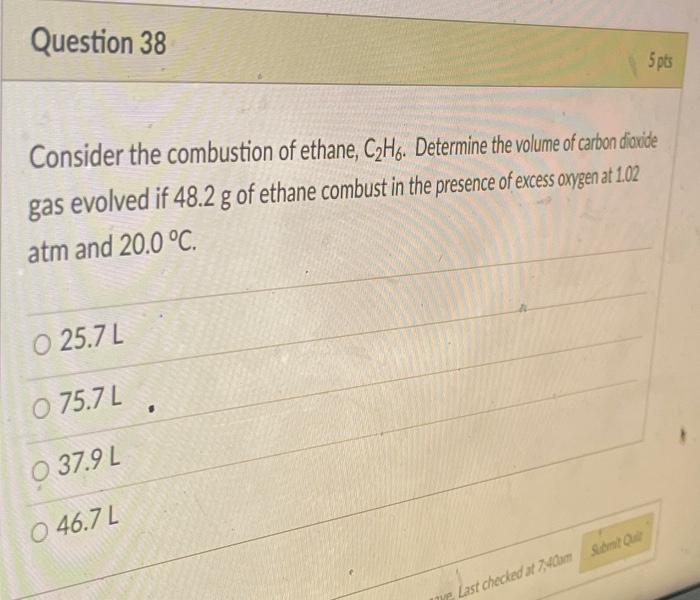 Solved Question 38 5 pts Consider the combustion of ethane, | Chegg.com
