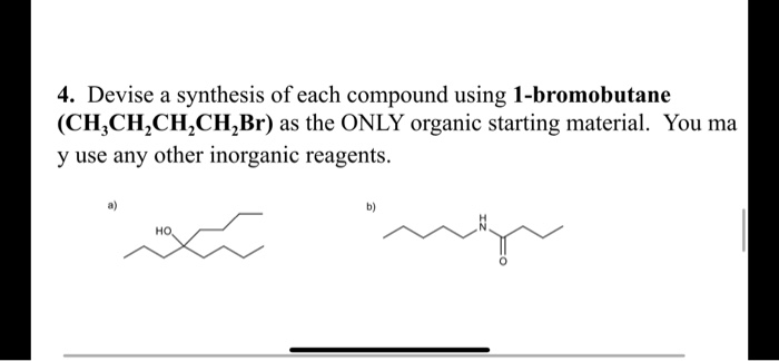 Solved 4. Devise a synthesis of each compound using | Chegg.com