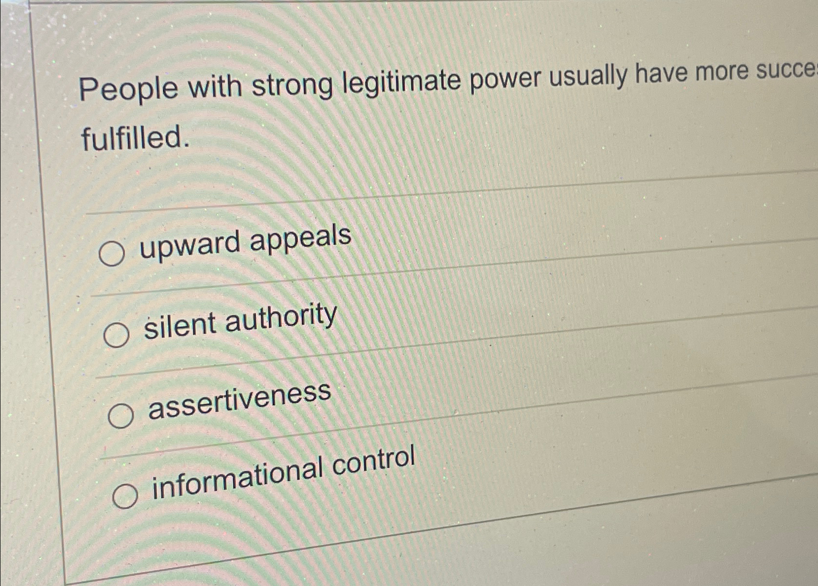 Solved People with strong legitimate power usually have more | Chegg.com