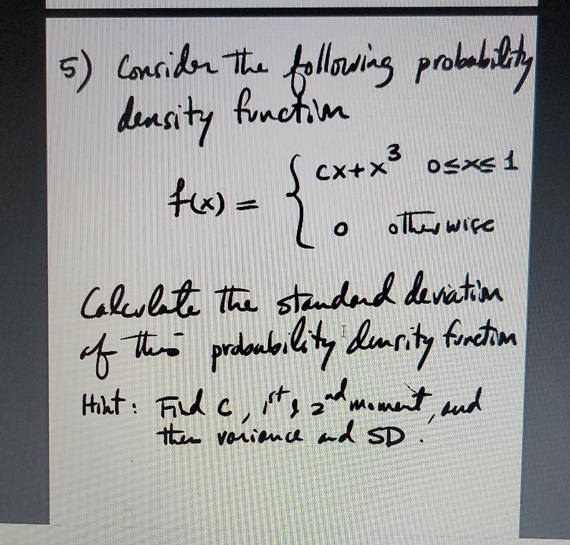 Solved 5) Consider the following probability density | Chegg.com