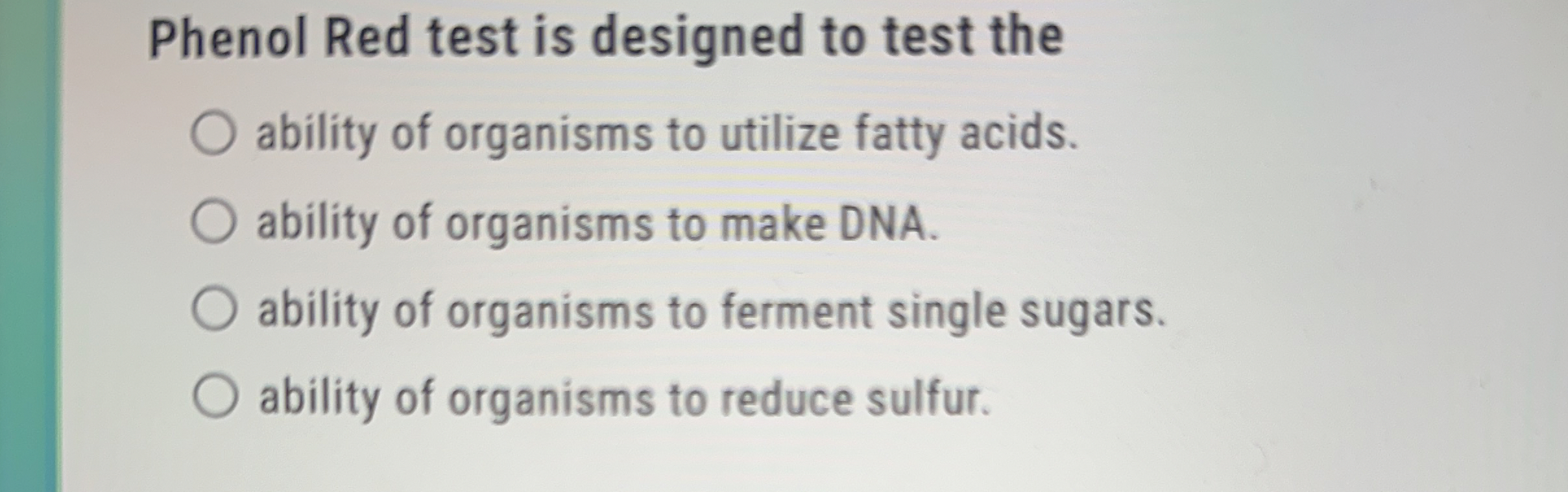Solved Phenol Red test is designed to test theability of | Chegg.com