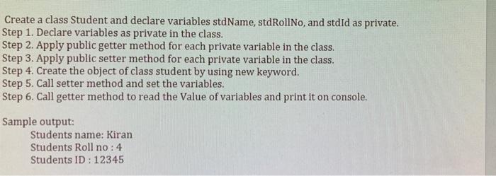 Solved Create a class Student and declare variables stdName, | Chegg.com