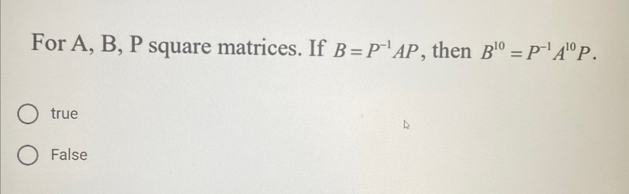 Solved For A, ﻿B, ﻿P square matrices. If B=P-1AP, ﻿then | Chegg.com