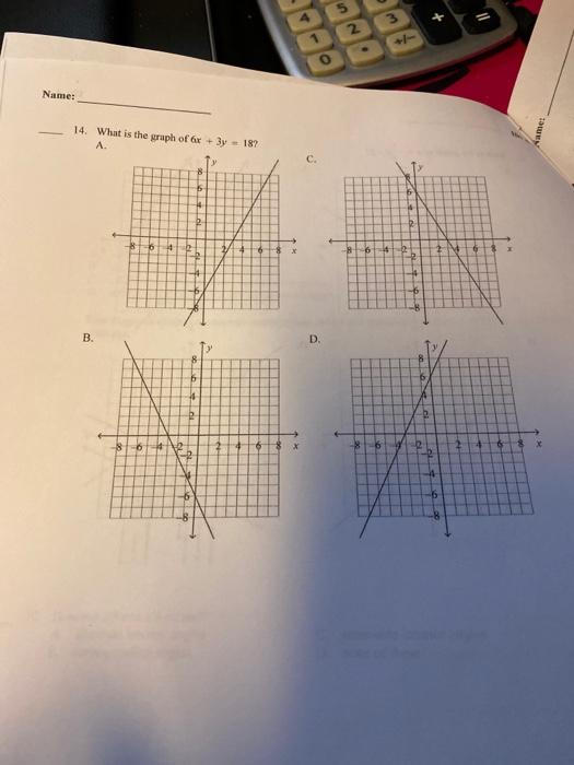 Solved 2 1 Name: 14. What is the graph of 6x + 3y = 187 A. | Chegg.com