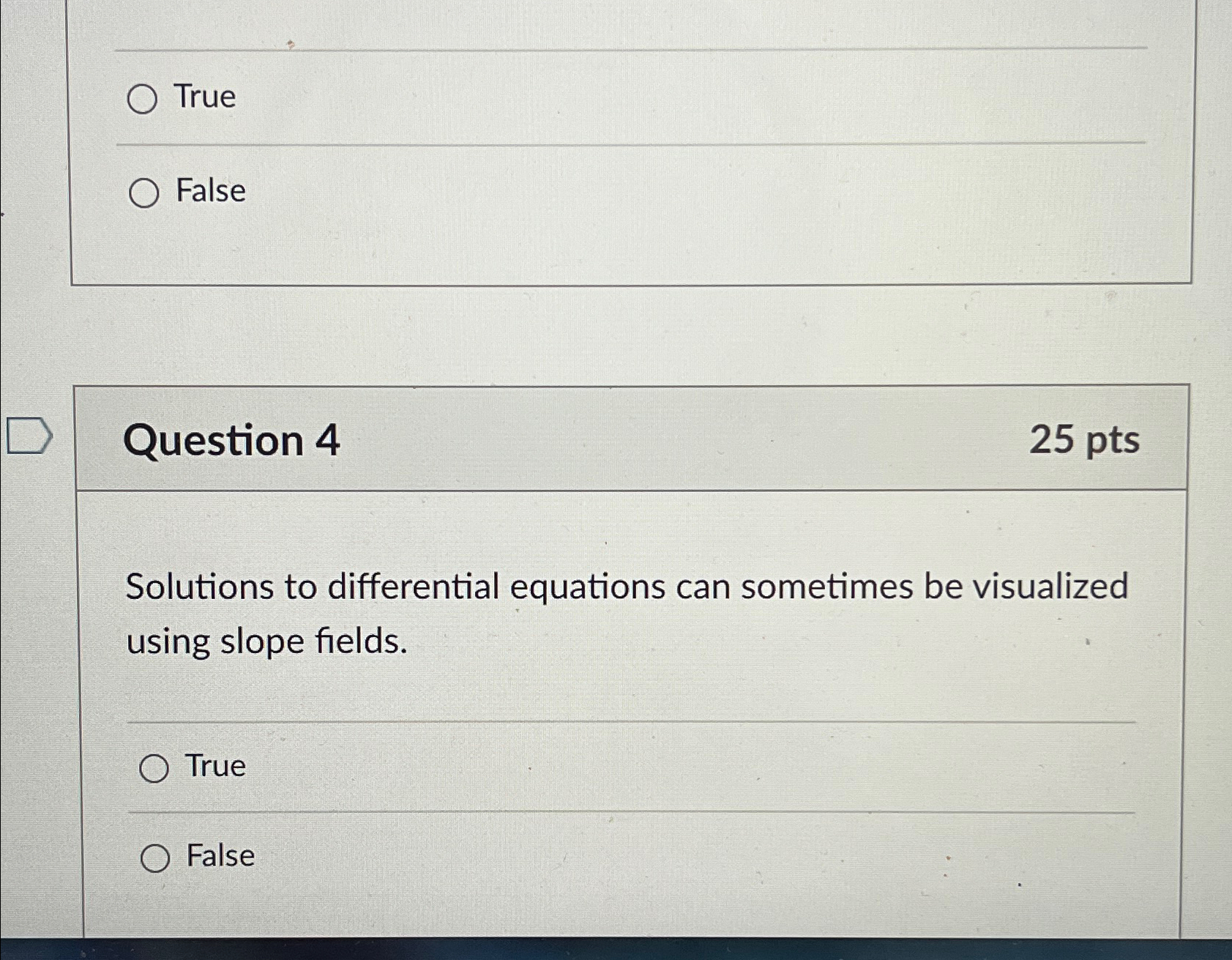 Solved TrueFalseQuestion 425 ﻿ptsSolutions to differential | Chegg.com