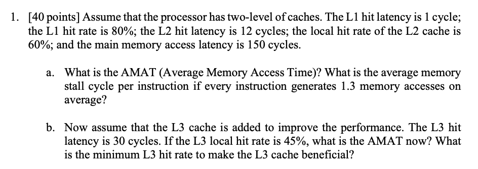 Solved [40 ﻿points] ﻿Assume that the processor has two-level | Chegg.com