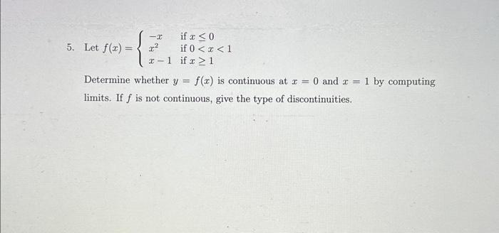 Solved 5. Let f(x)=⎩⎨⎧−xx2x−1 if x≤0 if 0 | Chegg.com