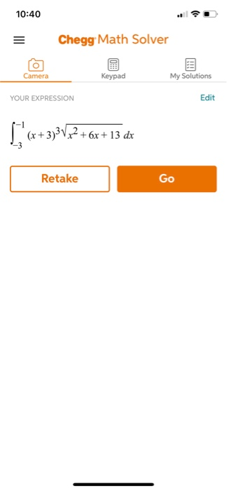 Solved 10:40 = Chegg: Math Solver Camera Keypad My Solutions | Chegg.com