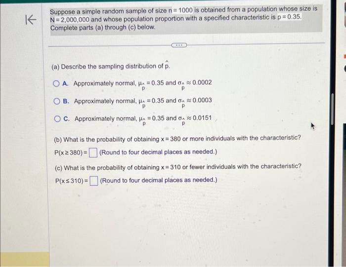 Solved Suppose a simple random sample of size n=1000 is | Chegg.com