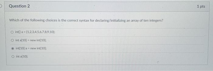 Solved int] a=[1,2,3,4,5,6,7,8,9,10}; int a[10] = new int | Chegg.com
